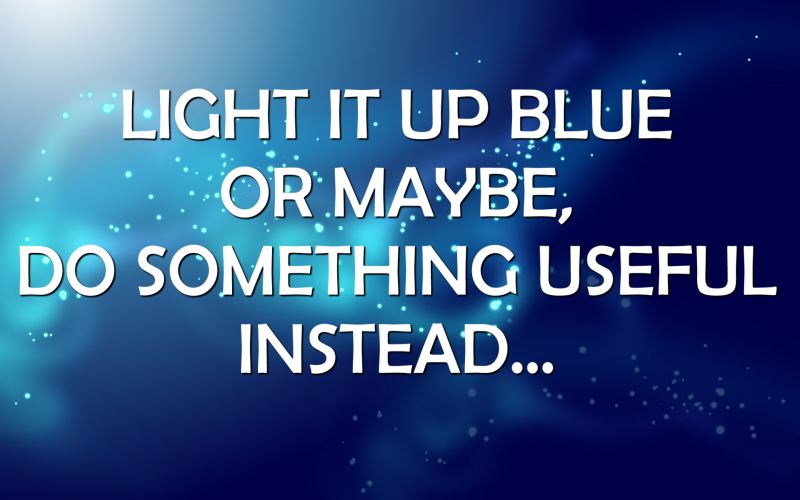 Doing better than Light it Up Blue