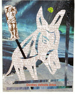 THE ART OF COLLAGE: DONKEY DEFEATS ATLAS