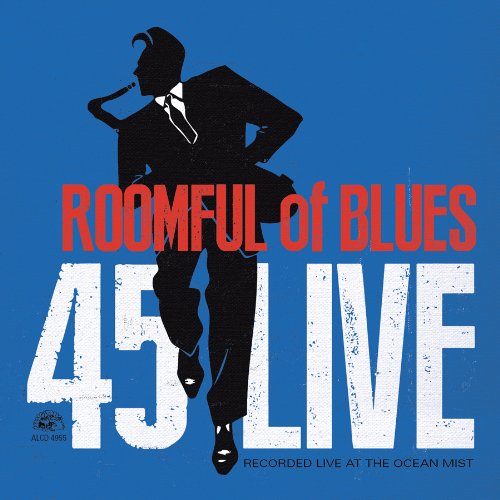 In a Blue Mood: Roomful Of Blues Celebrates 45 Live