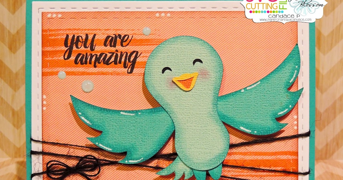 Paper Crafts by Candace: SVG Cutting Files Challenge!