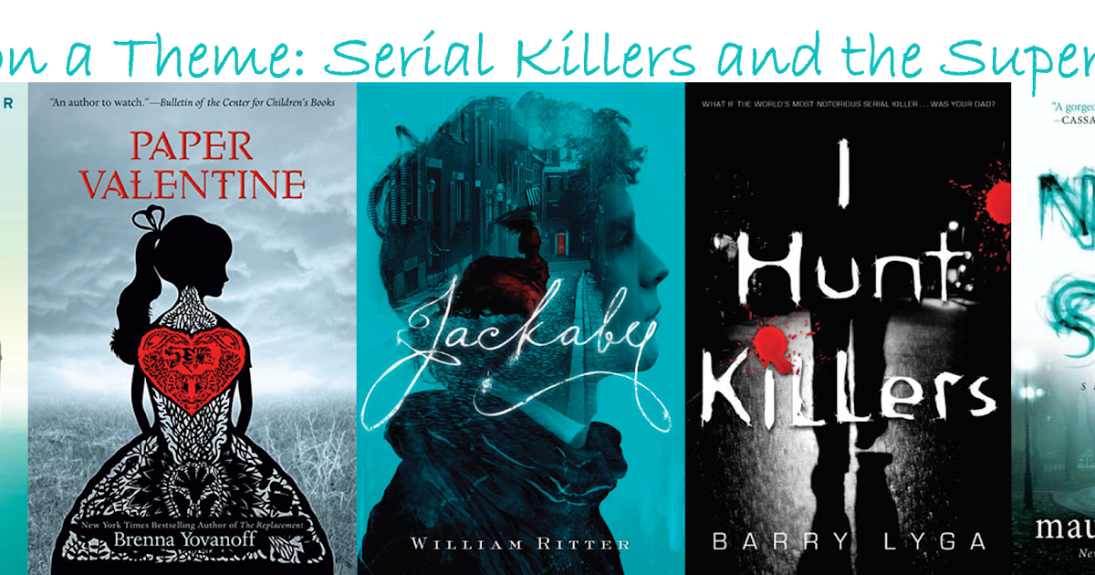 Intellectual Recreation: Reading on a Theme: Serial Killers and the ...