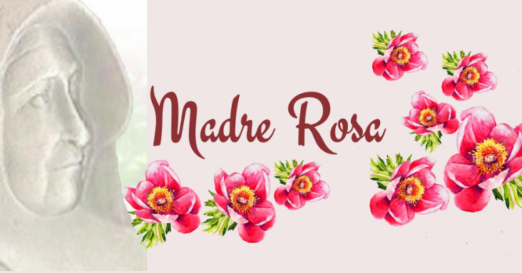 En Mayo recordamos a Madre Rosa