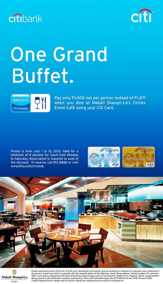 Manila Shopper: Citibank Makati Shang Circles Cafe Buffet Promo: July 2013