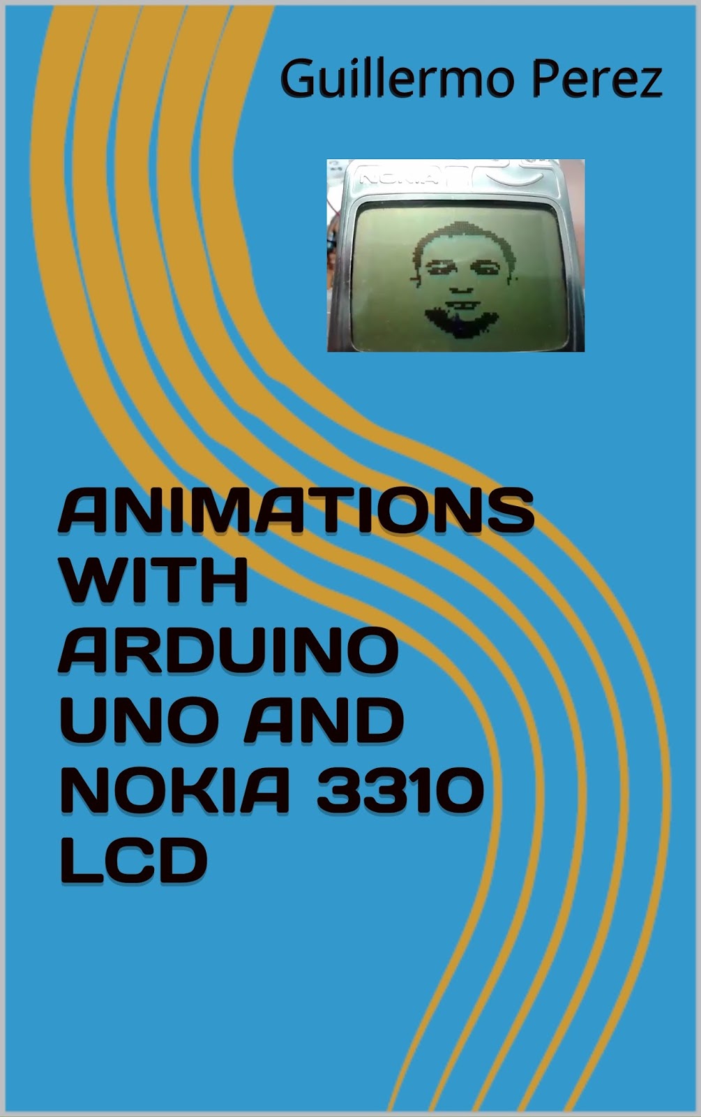 Electronics Programming Robotics And Telecommunications Ebook Animations With Arduino Uno