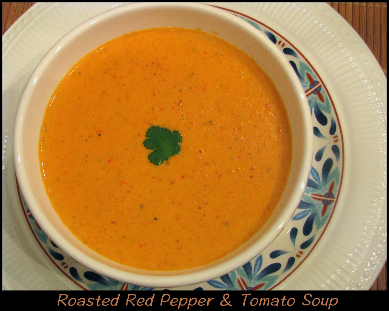 A Tribute to Cooking: Roasted Red Pepper & Tomato Bisque