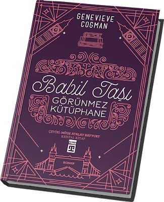 Kristal Kitap: Babil Taşı: Görünmez Kütüphane - Genevieve Cogman (The ...