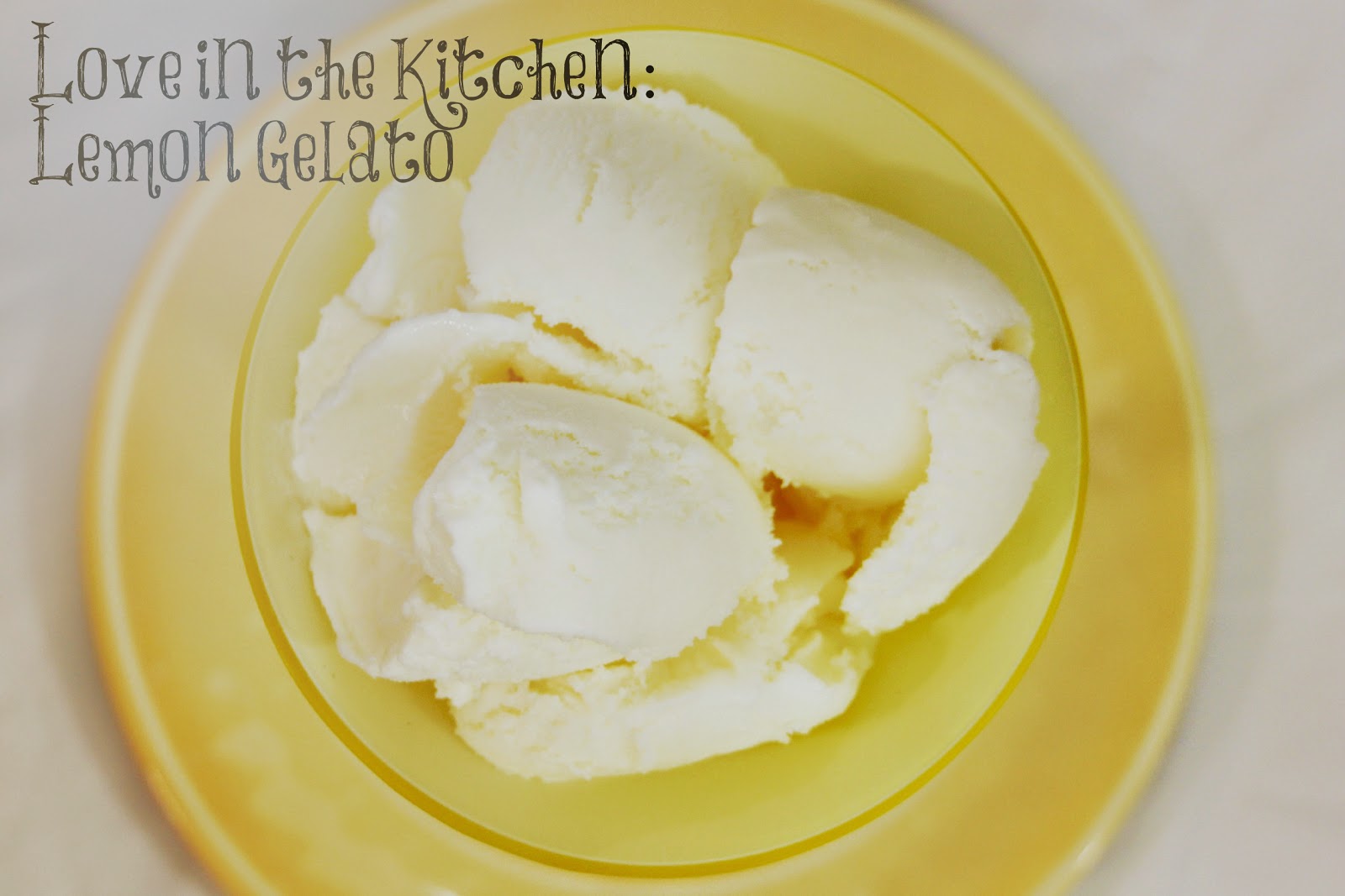 Love from the Kitchen: Lemon Gelato