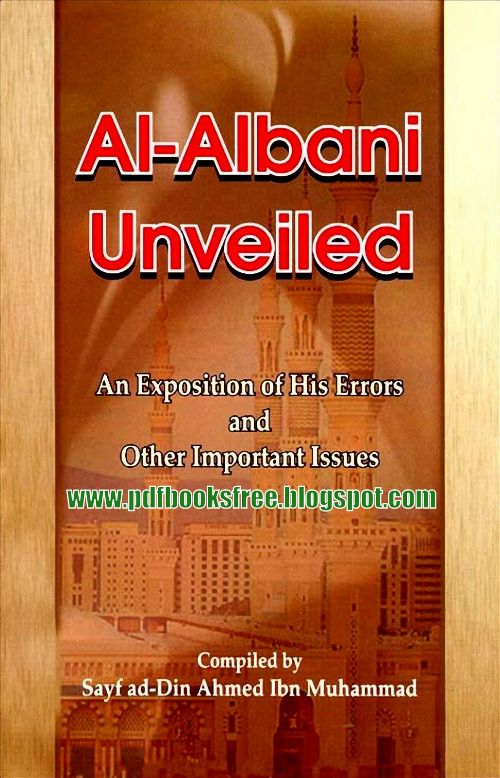 Al-Albani Unveiled By Sayf Ad-Din Ahmed Ibn Muhammad - Free Pdf Books
