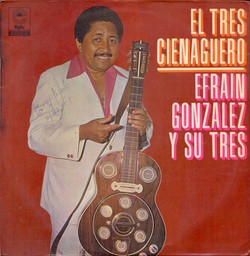 Bienvenido a Candelazos Tropicales!: Efrain Gonzalez Y Su Tres - El ...