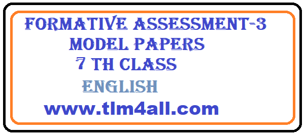 7th class formative assessment-3 English model papers - Leading website ...