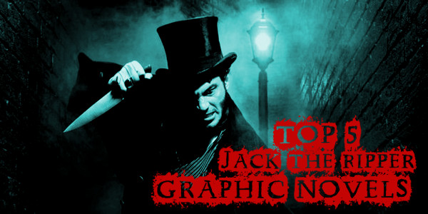 Top5 Jack the Ripper Graphic Novels | Redjack