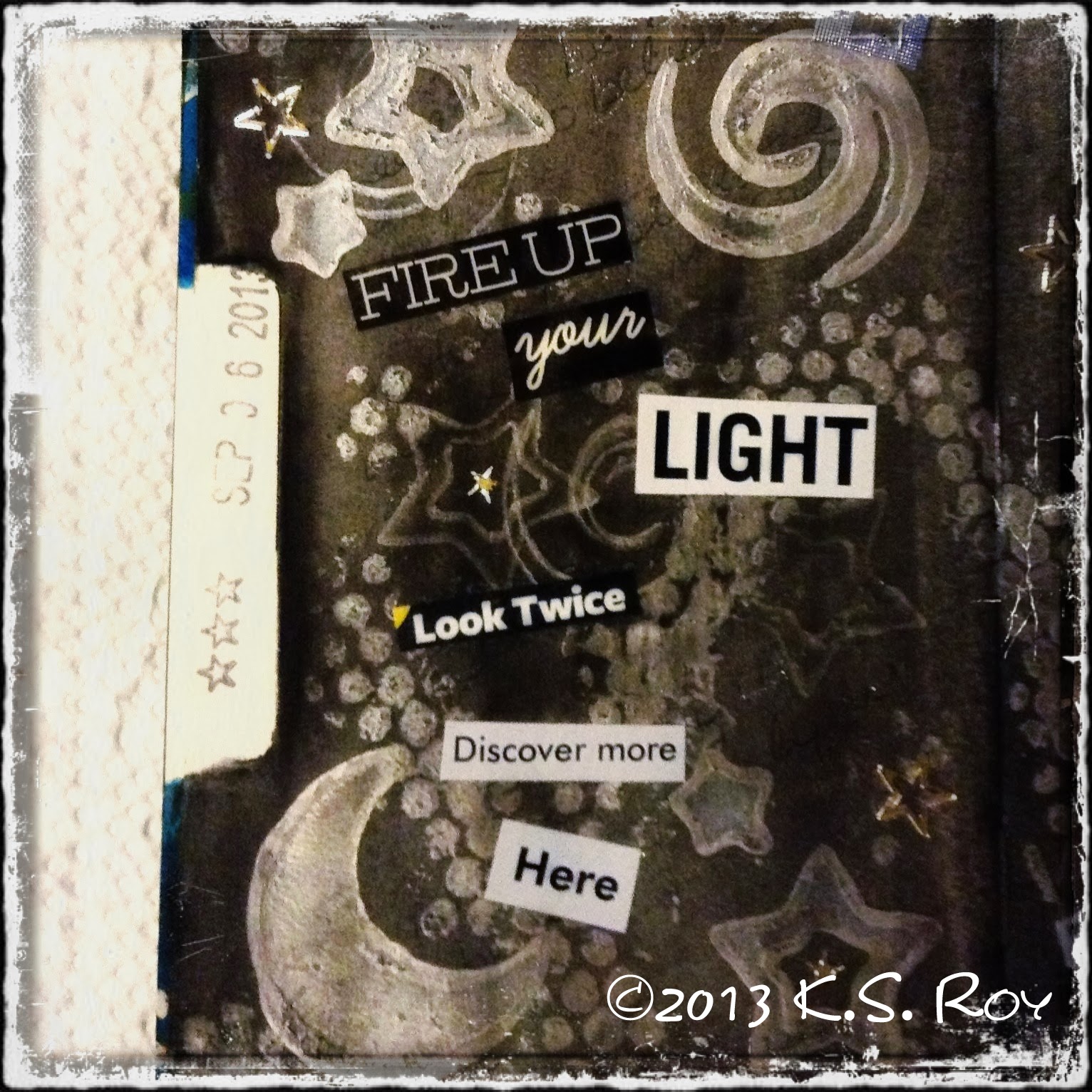Inspirations: Digital Art + Mixed Media: Art Journal: Fire Up Your Light!