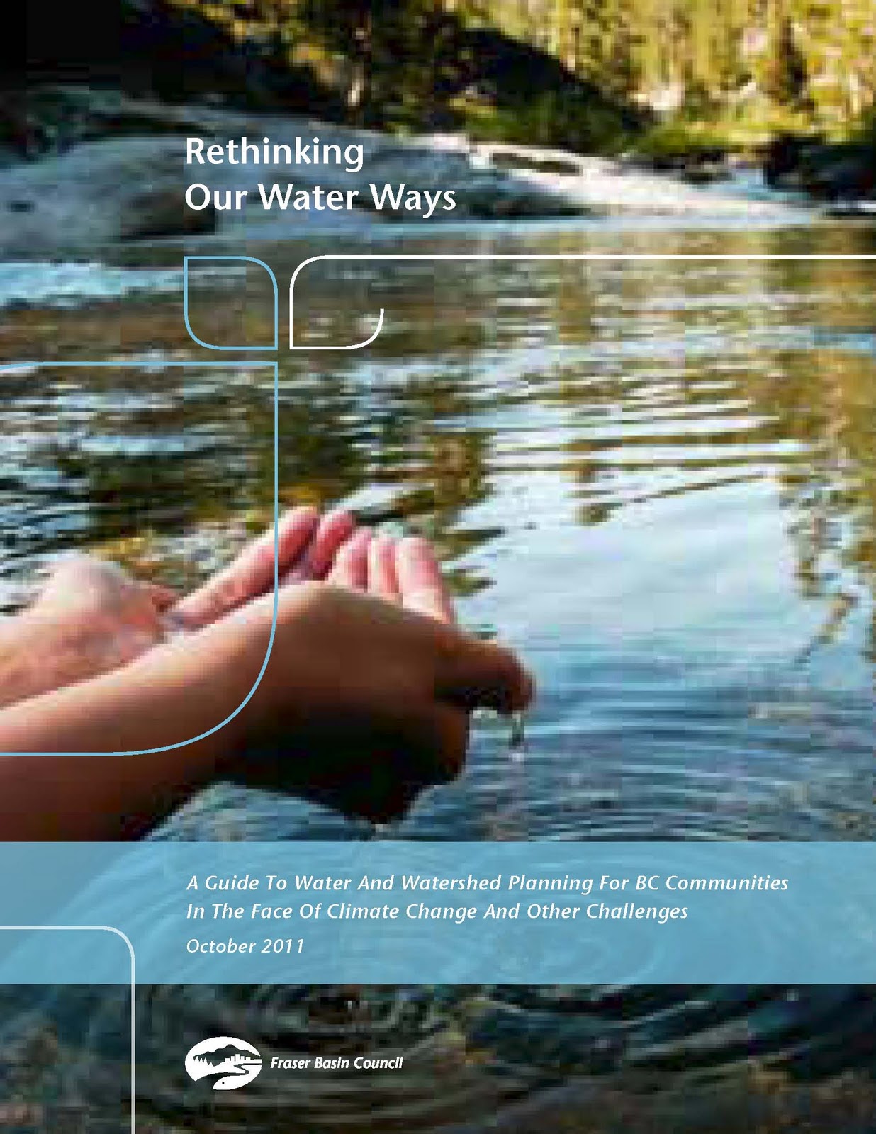 Fraser Basin Council publishes "A Guide to Water and Watershed Planning ...