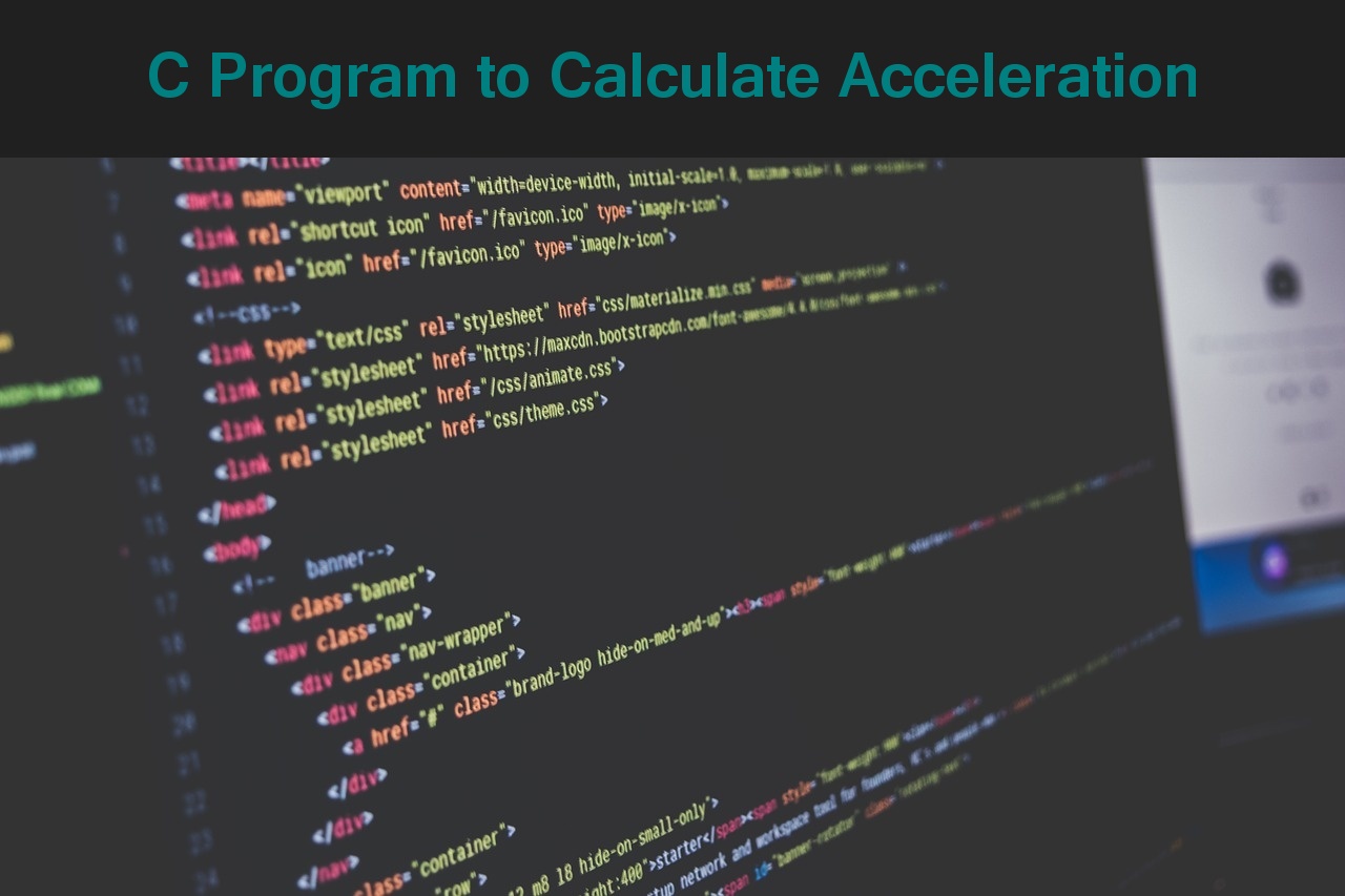 C Program to Calculate Acceleration