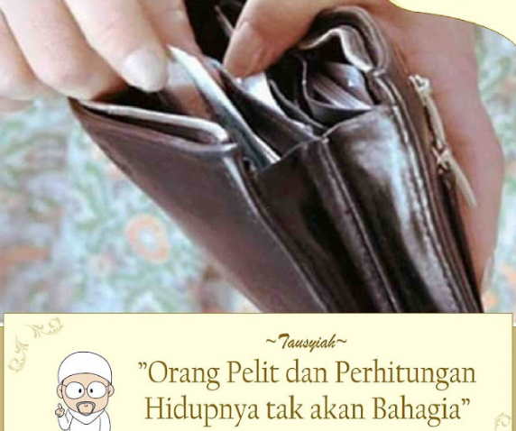 Orang Pelit Dan Perhitungan, Ini Akibatnya... ~ Irsyah Putra