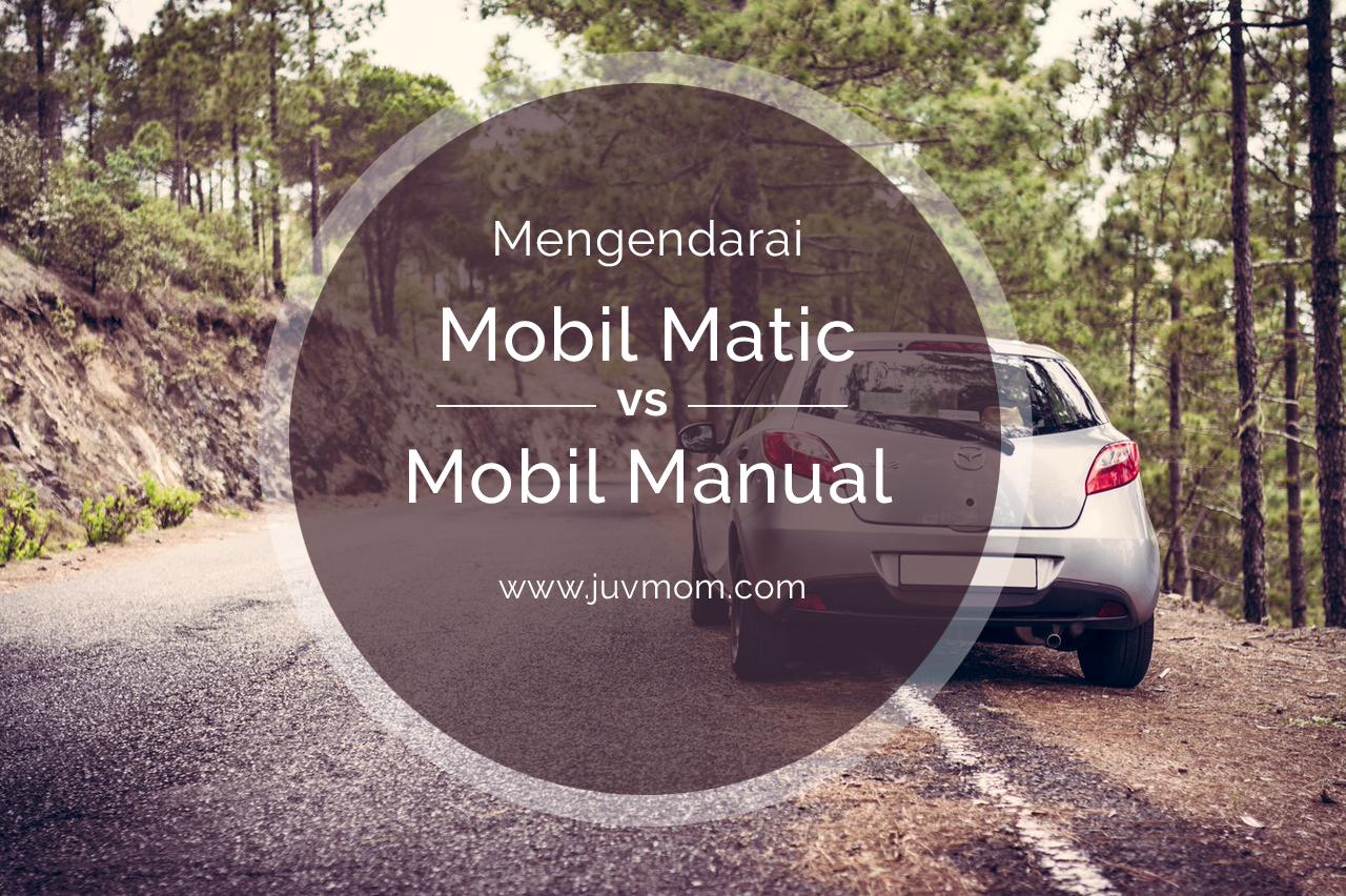 Mengendarai Mobil Matic vs Mobil Manual