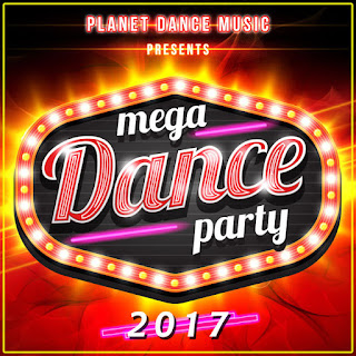 MIXES Y MEGAMIXES: Mega Dance Party 2017