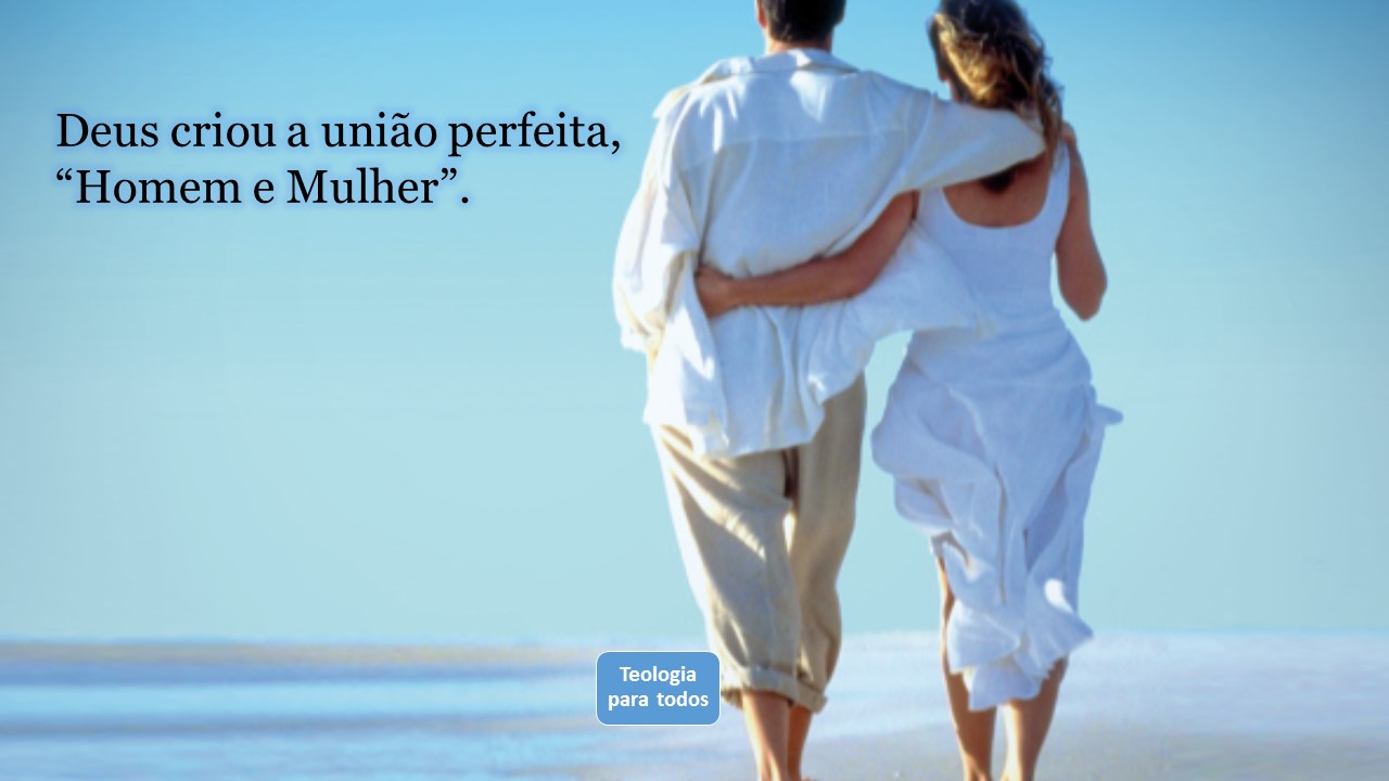 Teologia para todos: Homem e mulher os criou. Gênesis 1:27