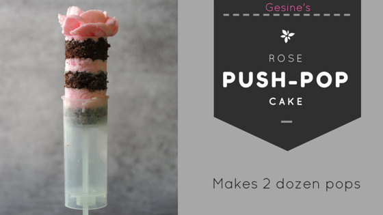 ROSE PUSH-POP CAKE