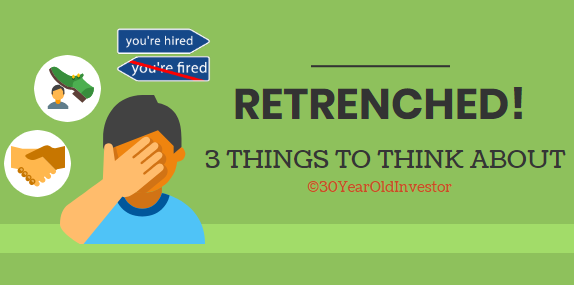 I'm retrenched: 3 things to think about « 30 Year Old Investor