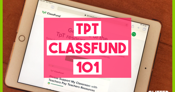 How to use TPT Classfund for MORE classroom resources | Glitter in Third