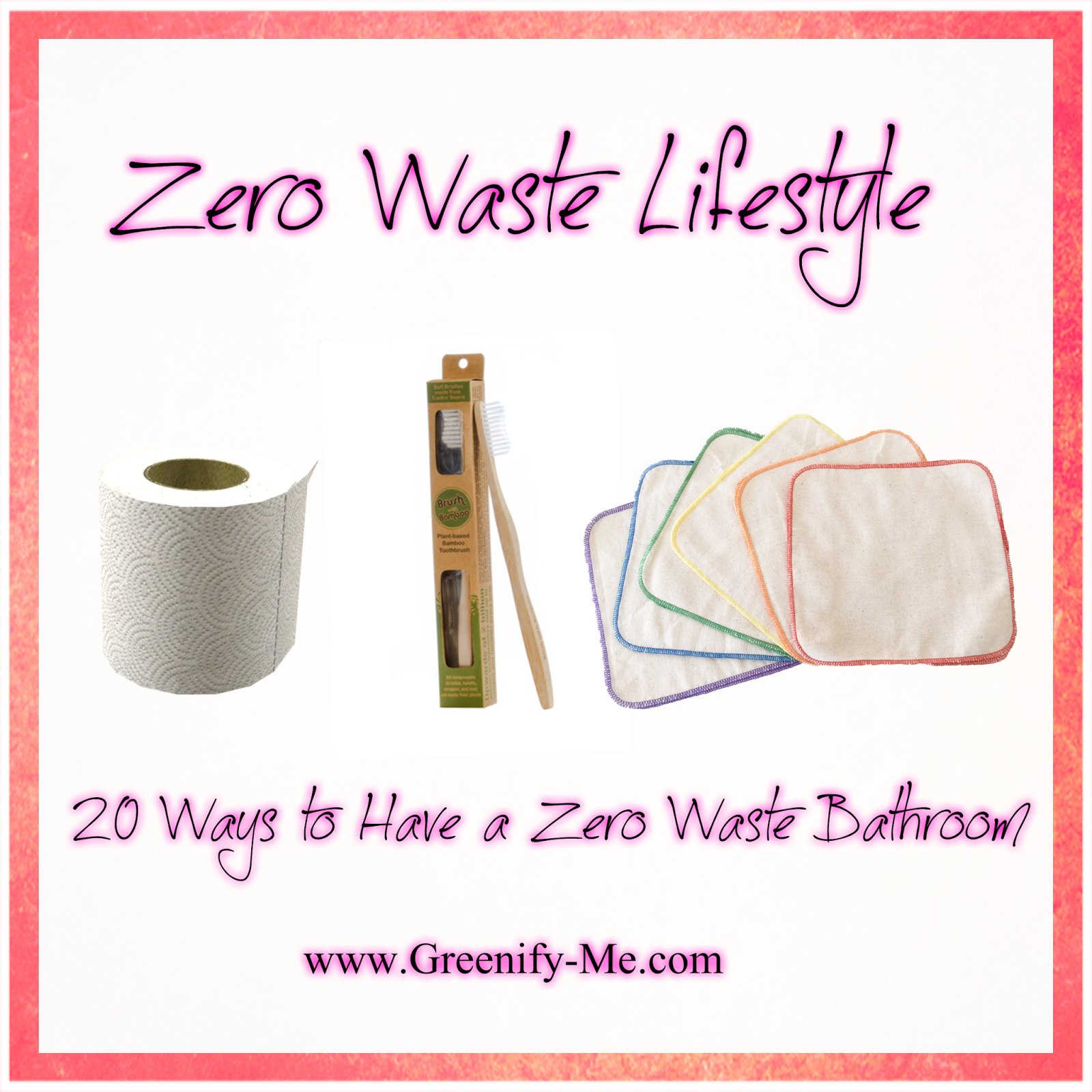 Zero Waste Lifestyle: 20 Ways to Have a Zero Waste Bathroom - Greenify Me