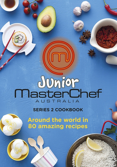 Kids' Book Review: Review: Junior MasterChef Australia - Series 2 Cookbook