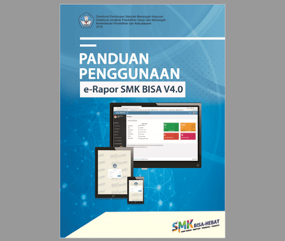 Panduan Penggunaan E-Raport Smk Dapat Versi 4.0 Tahun 2018