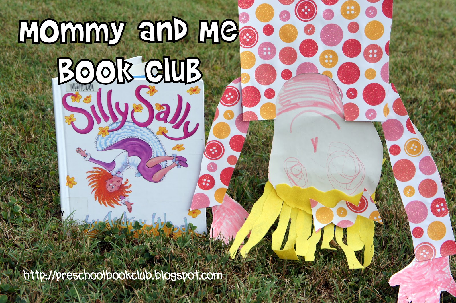 Mommy and Me Book Club: Silly Sally by Audrey Wood