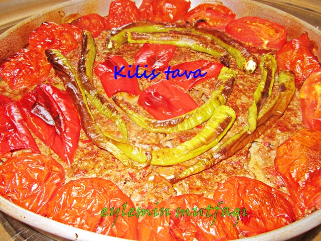 Eylemin mutfagi: KIYMANIN EN GÜZEL HALİ KİLİS TAVA