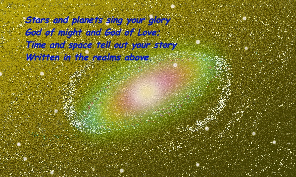 The Cross & The Cosmos : Stars and planets sing your glory