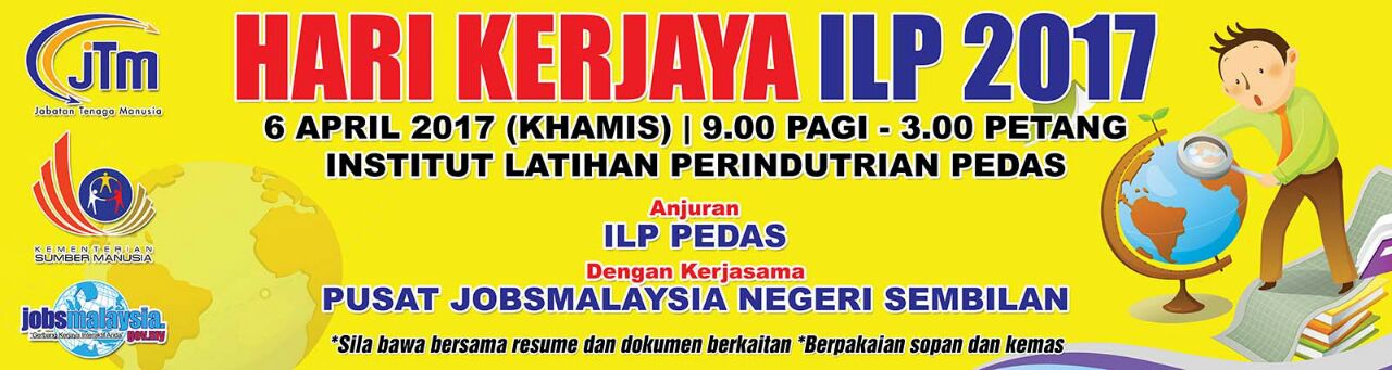 Karnival Hari Kerjaya ILP Pedas April 2017 - Blog JobsMalaysia Negeri ...