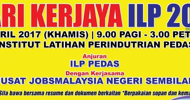 Karnival Hari Kerjaya ILP Pedas April 2017 - Blog JobsMalaysia Negeri ...