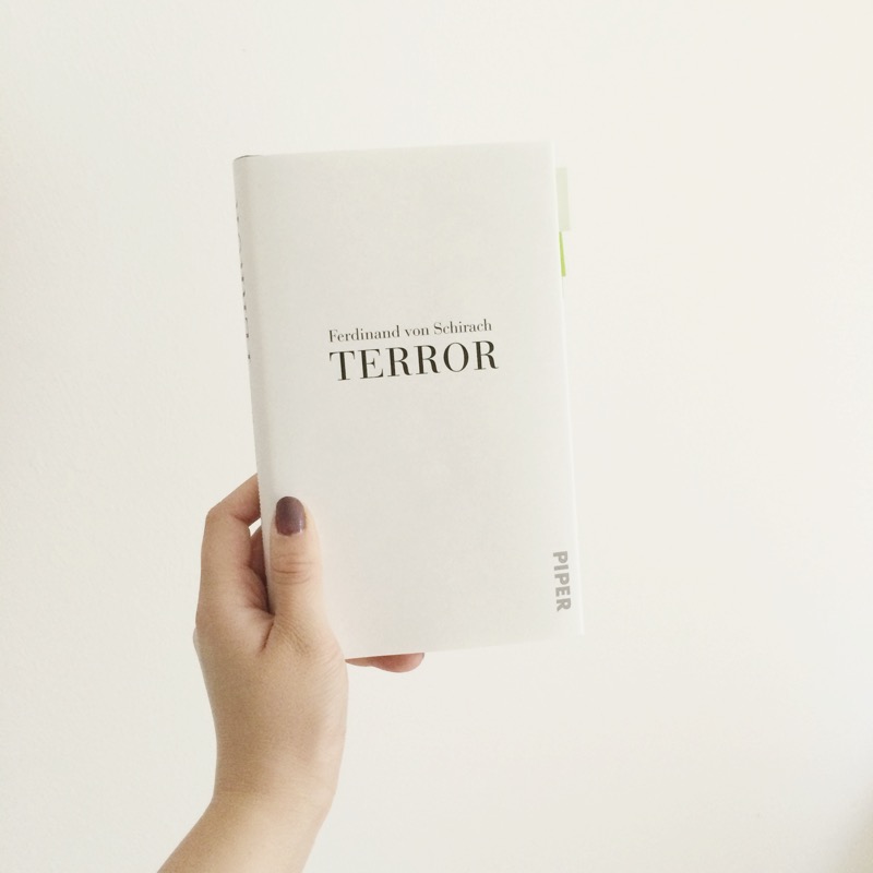 Rezension │ "Terror" - Ferdinand von Schirach - donttellgoethe