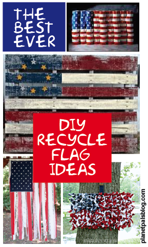 DIY Recycle Flags Even You Can Do!