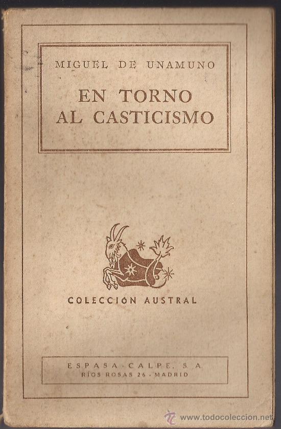 Lecturas hispánicas: EN TORNO AL CASTICISMO: LA INTRAHISTORIA (Miguel ...