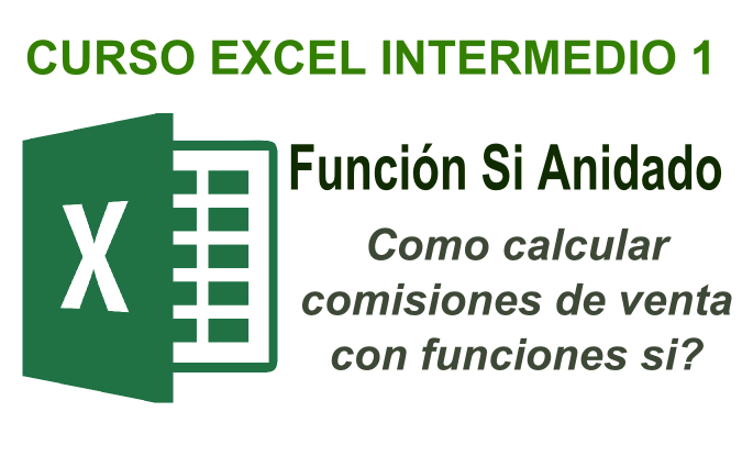 Función SI anidado | Curso Excel Intermedio - TodoCalls
