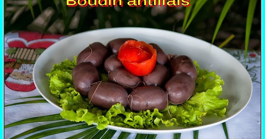 Recettes principales: Boudin antillais