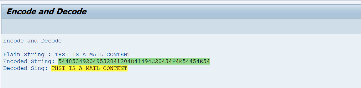 SAP ABAP Encode and Decode String for security reason in SAP UTF8 Format SAP ABAP Encode and Decode String for security reason in SAP UTF8 Format