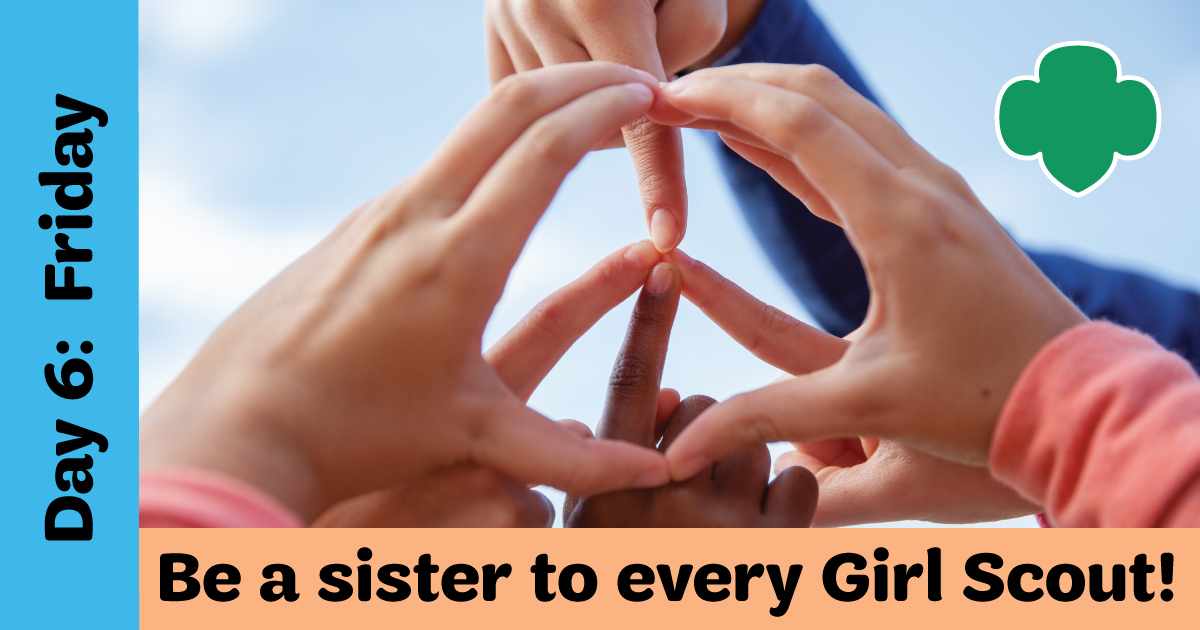 Girl Scouts Western Pennsylvania: Girl Scout Week - Day 6: Be a sister ...