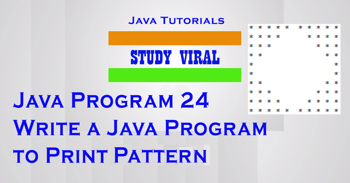 Java Program 24 - Java Program to Print Star Square - Rombus Patterns 05 - Study Viral ~ Study ...