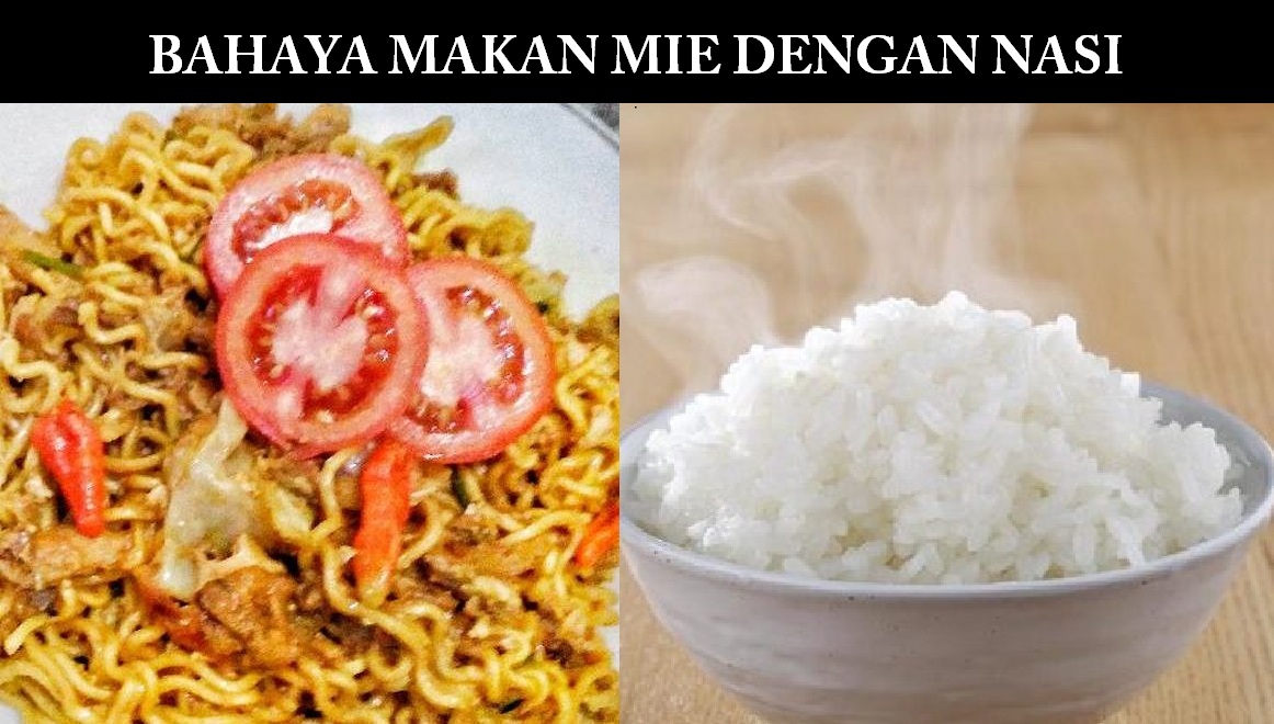 Bahaya Makan Mie dengan Nasi, Fakta Sebenarnya - ydhartono.com Bahaya Makan Mie dengan Nasi, Fakta Sebenarnya - ydhartono.com