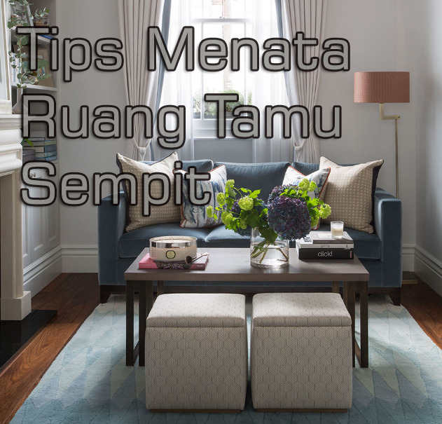 Konsep 11 Tips Menata Ruang Tamu Sempit Supaya Tetap Nyaman Blog Dian