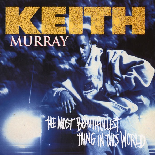 1994 - Keith Murray - The Most Beautifullest Thing In This World [320 ...