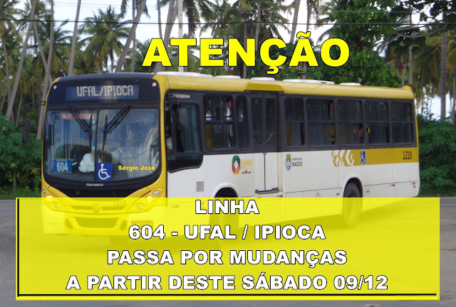 ÔNIBUS ALAGOAS: Maceió : Linha 604 Passa por alteração no itinerário a ...