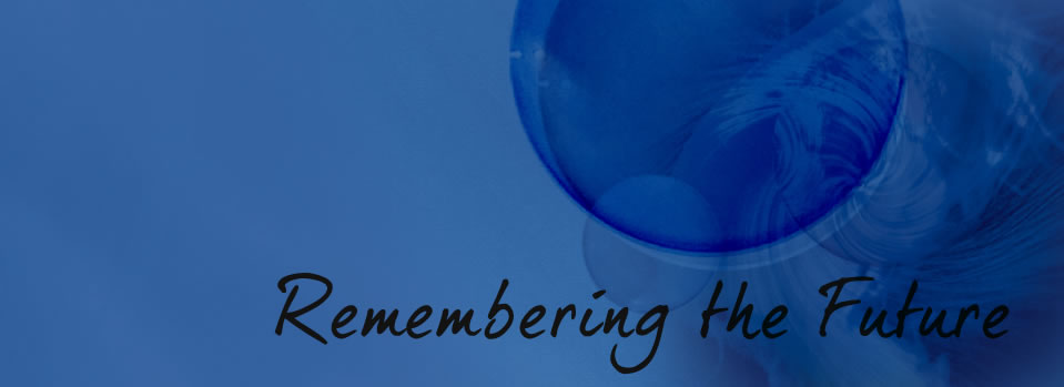 We Live In A Political World: #160 / Remembering The Future