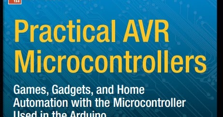ELECTRONICA Y TELECOMUNICACIONES *JC* : PRACTICAL AVR MICROCONTROLLERS