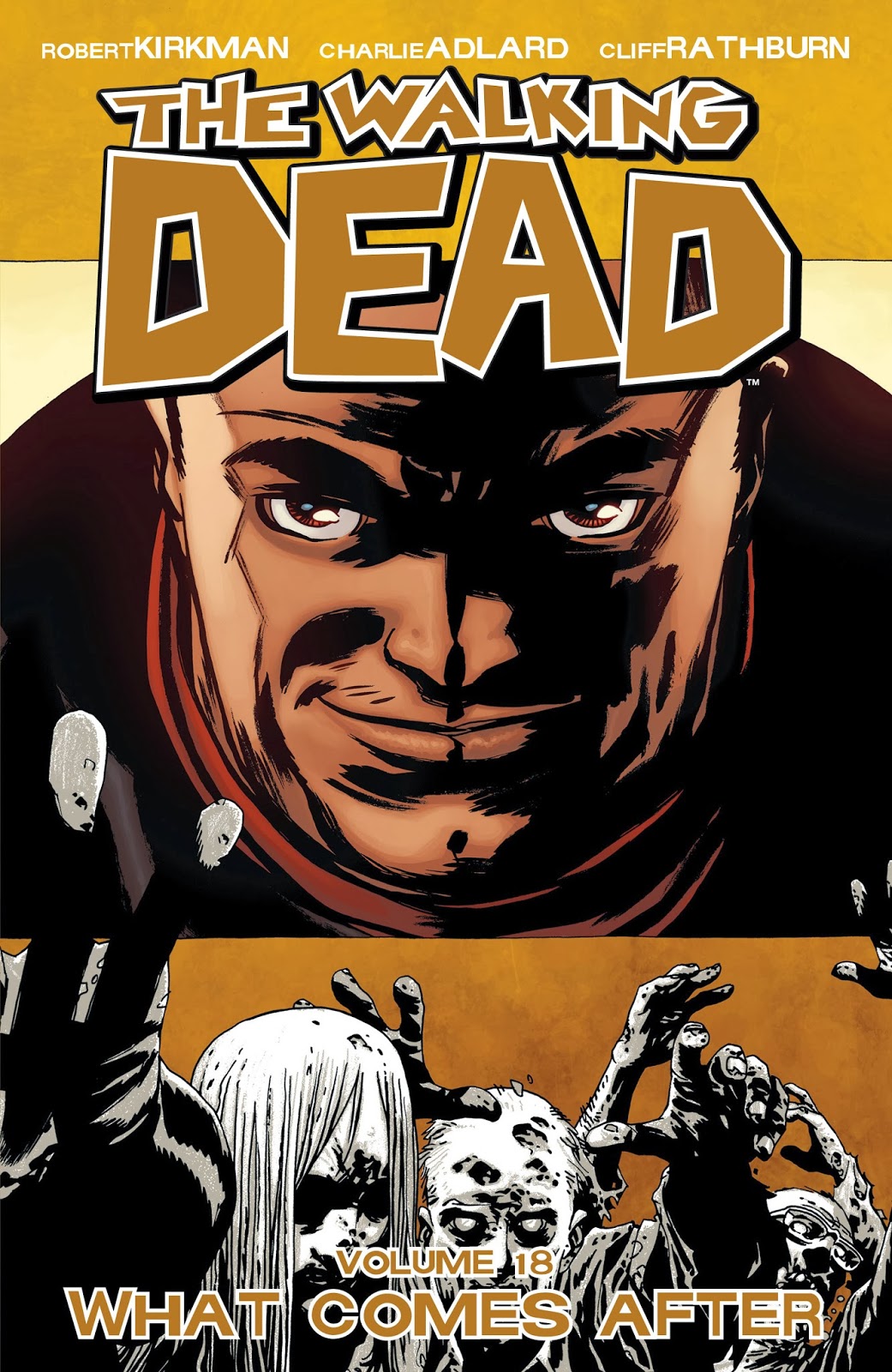 All Things Walking Dead: Vol. 18: What Comes After (Issue #103–108)