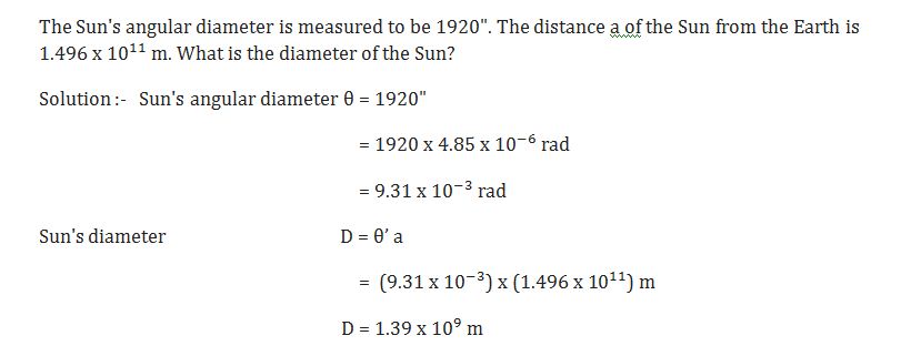 The Sun's angular diameter is measured to be 1920". The distance a of ...