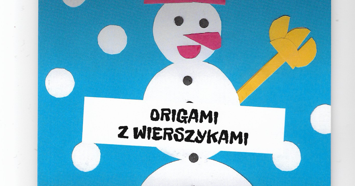 RYMOWANKI, WYLICZANKI, WIERSZE I BAJECZKI DLA DZIECI. : Origami z ...